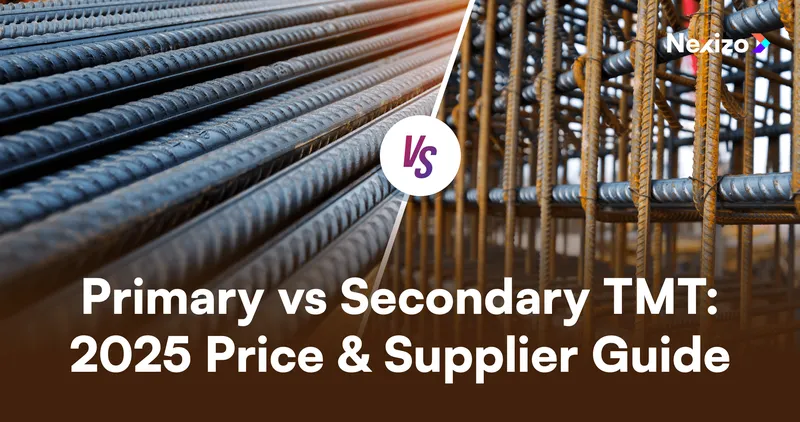 Primary vs Secondary TMT Bars: Price, Quality & Best Suppliers (2025)