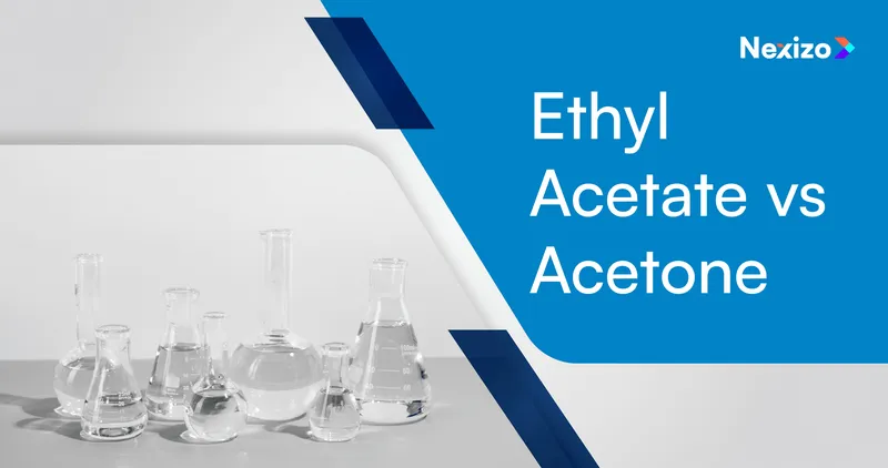 Ethyl Acetate vs Acetone: Key Differences & Industrial Applications