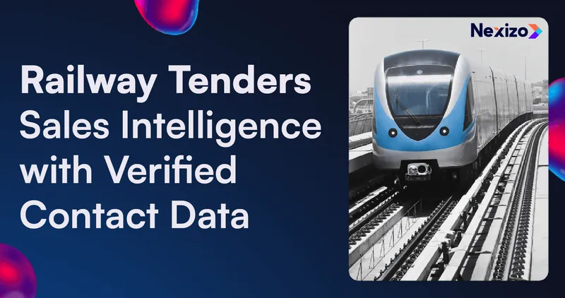 Build Sales Intelligence for Railway Tenders with Verified Contact and ...