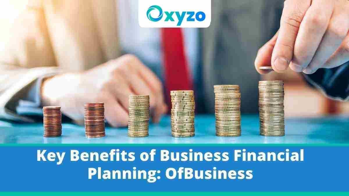 Key Benefits of Business Financial Planning